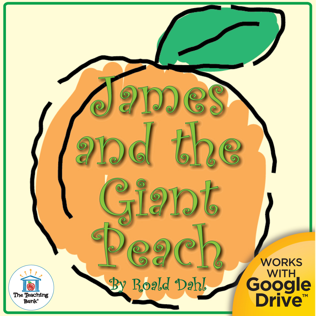 James and the Giant Peach Novel Study Google Drive™ and Printable ...