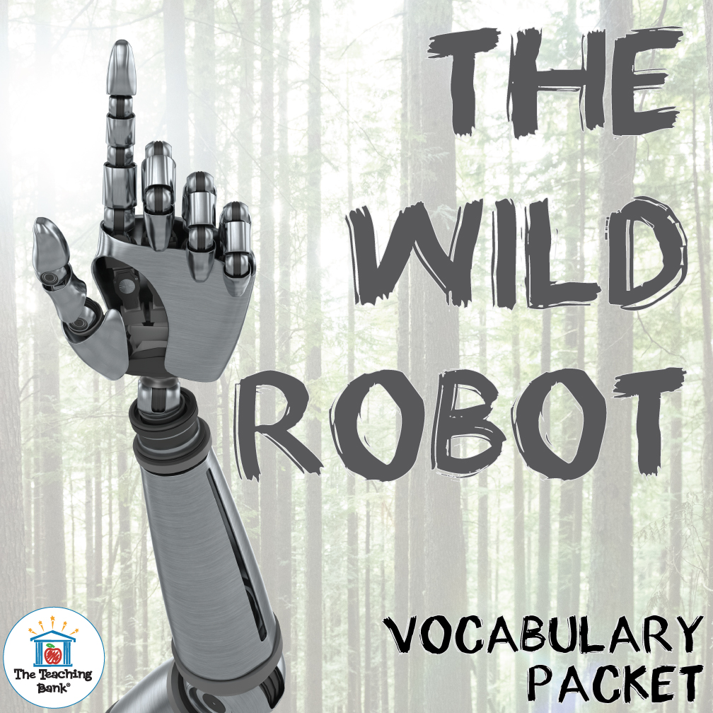 The Wild Robot Vocabulary Packet - The Teaching Bank
