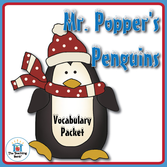 Mr. Popper’s Penguins Vocabulary Packet - The Teaching Bank
