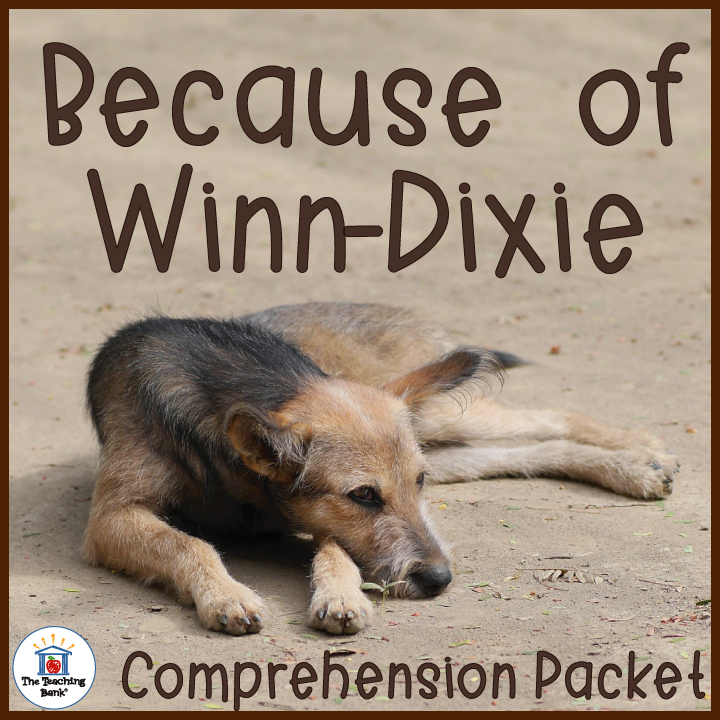 Because of Winn Dixie Comprehension Packet | The Teaching Bank