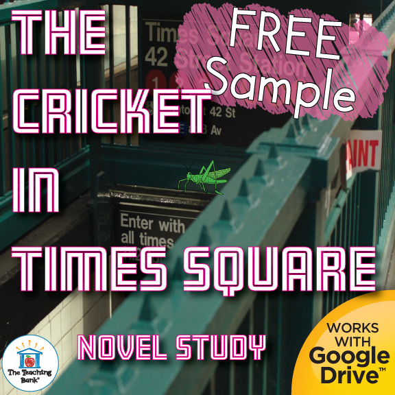 The Cricket in Times Square Novel Study FREE Sample - The Teaching Bank