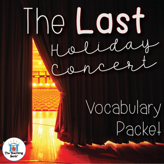 The Last Holiday Concert Vocabulary Packet - The Teaching Bank