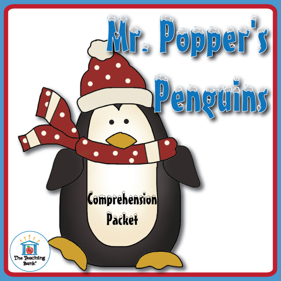 Mr. Popper’s Penguins Comprehension Packet - The Teaching Bank