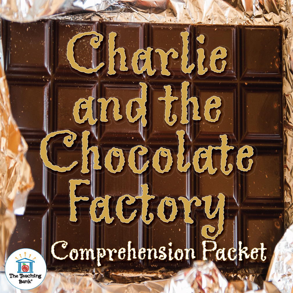 Charlie and the Chocolate Factory Comprehension Packet - The Teaching Bank