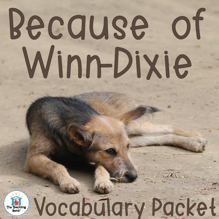 Because of Winn-Dixie Vocabulary Packet - The Teaching Bank