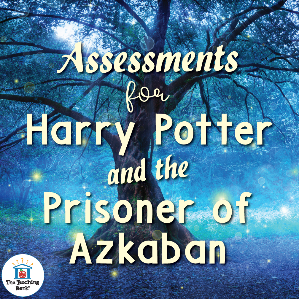 Harry Potter and the Prisoner of Azkaban Assessment Packet - The ...
