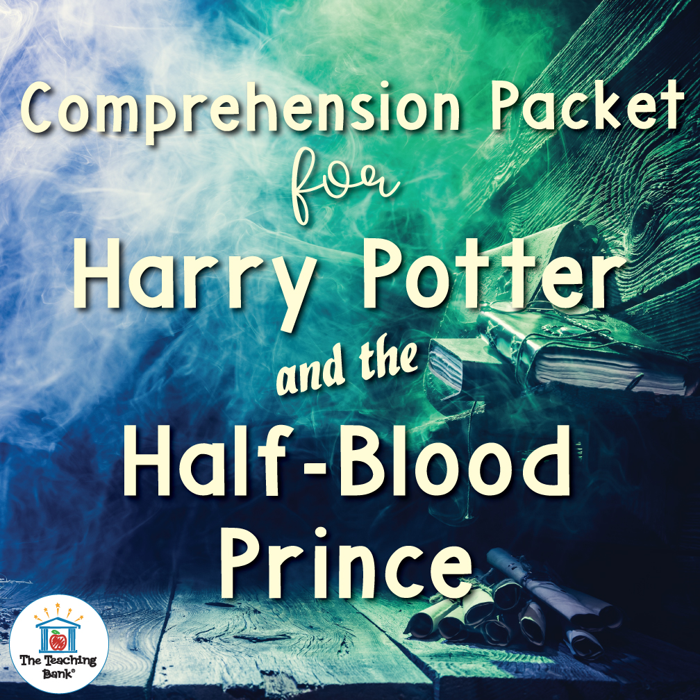 Harry Potter and the Half-Blood Prince Comprehension Packet - The ...
