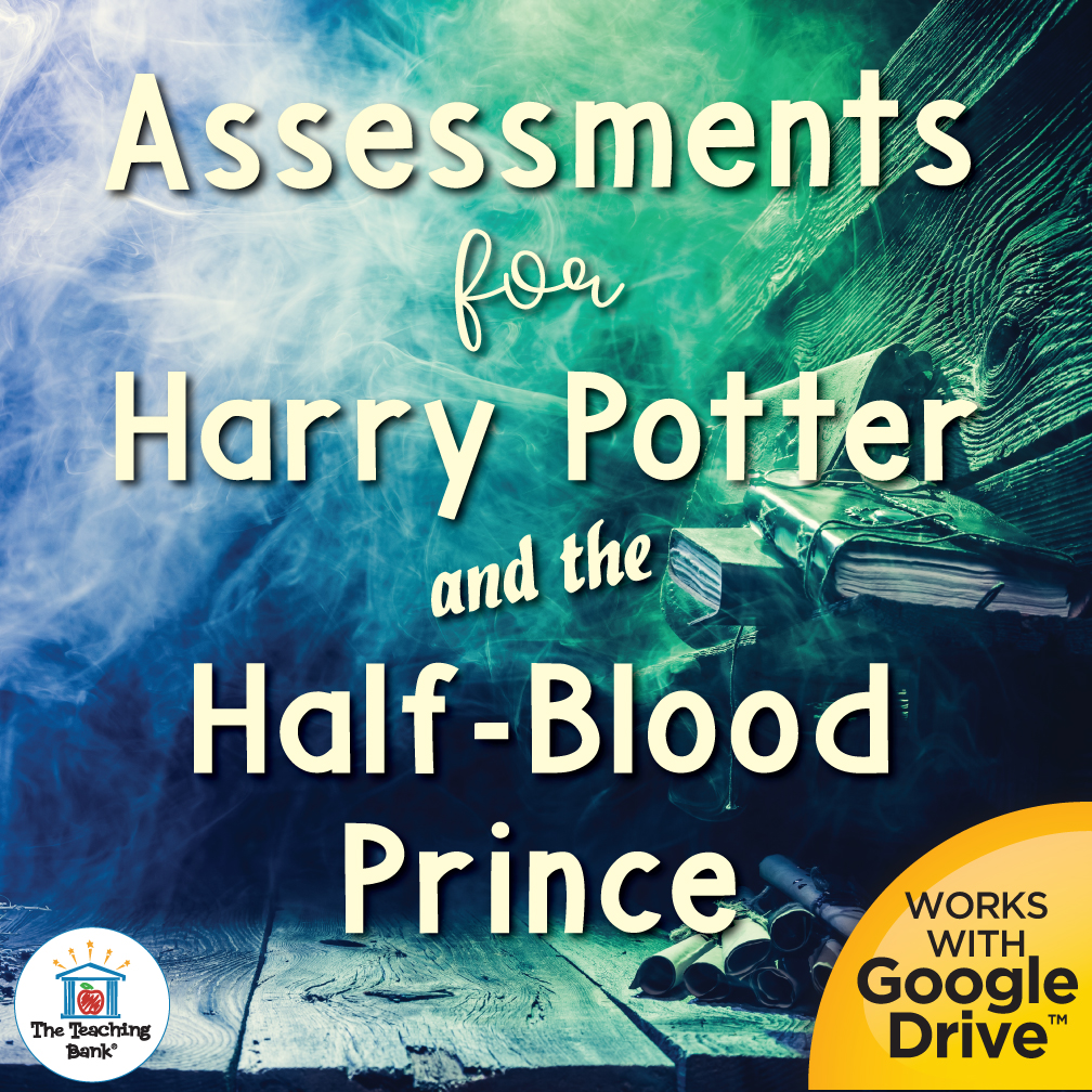 Harry Potter and the Half-Blood Prince Unit Assessments for Google ...