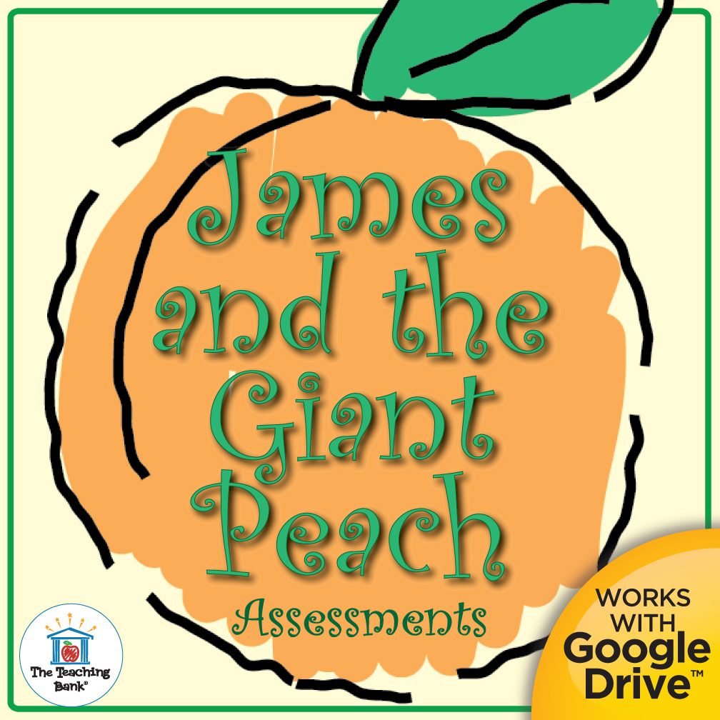 James and the Giant Peach Book Unit Assessments for Google Forms - The ...