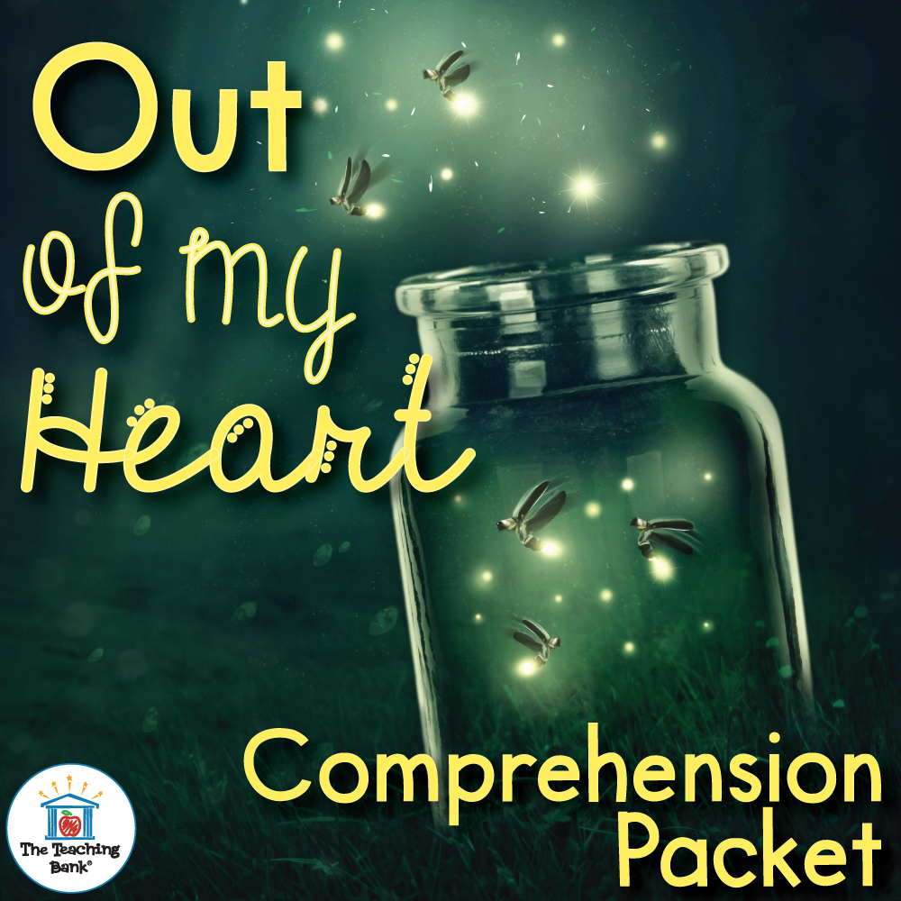 Out of My Heart Comprehension Packet - The Teaching Bank