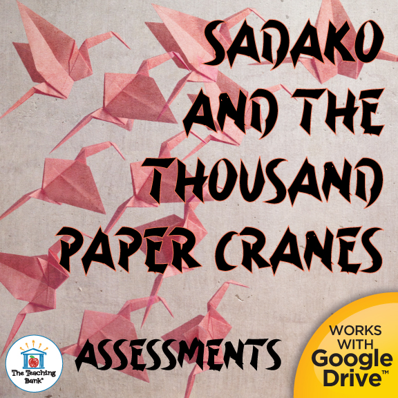 Sadako and the Thousand Paper Cranes Book Unit Assessments for Google ...