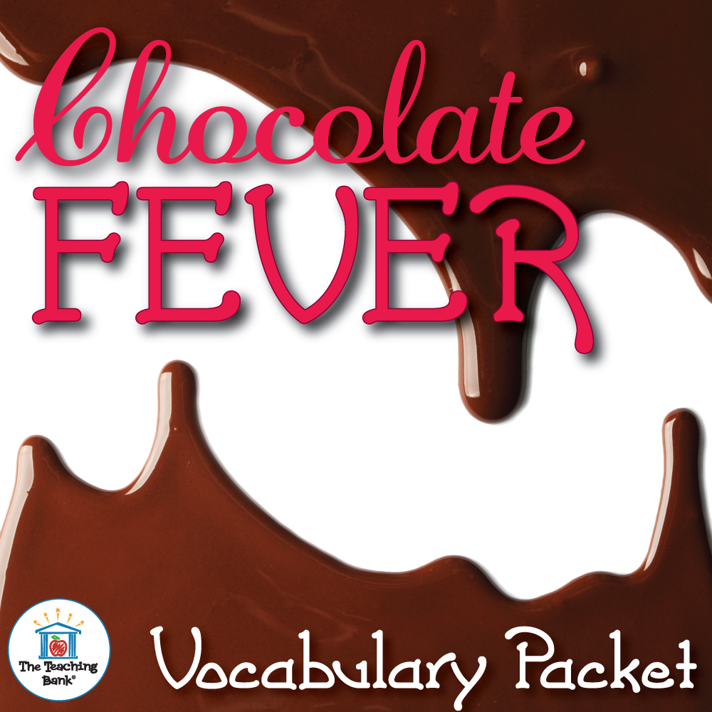 Chocolate Fever Vocabulary Packet - The Teaching Bank