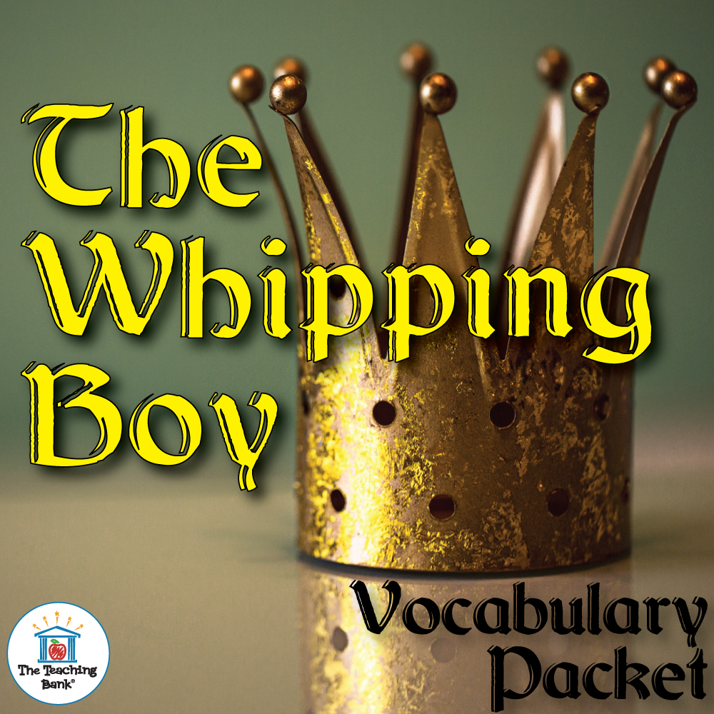 The Whipping Boy Vocabulary Packet - The Teaching Bank
