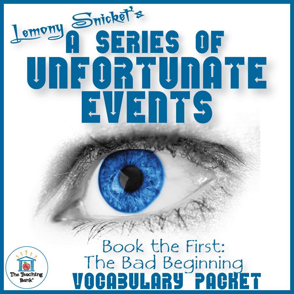 A Series of Unfortunate Events: The Bad Beginning Vocabulary Packet ...