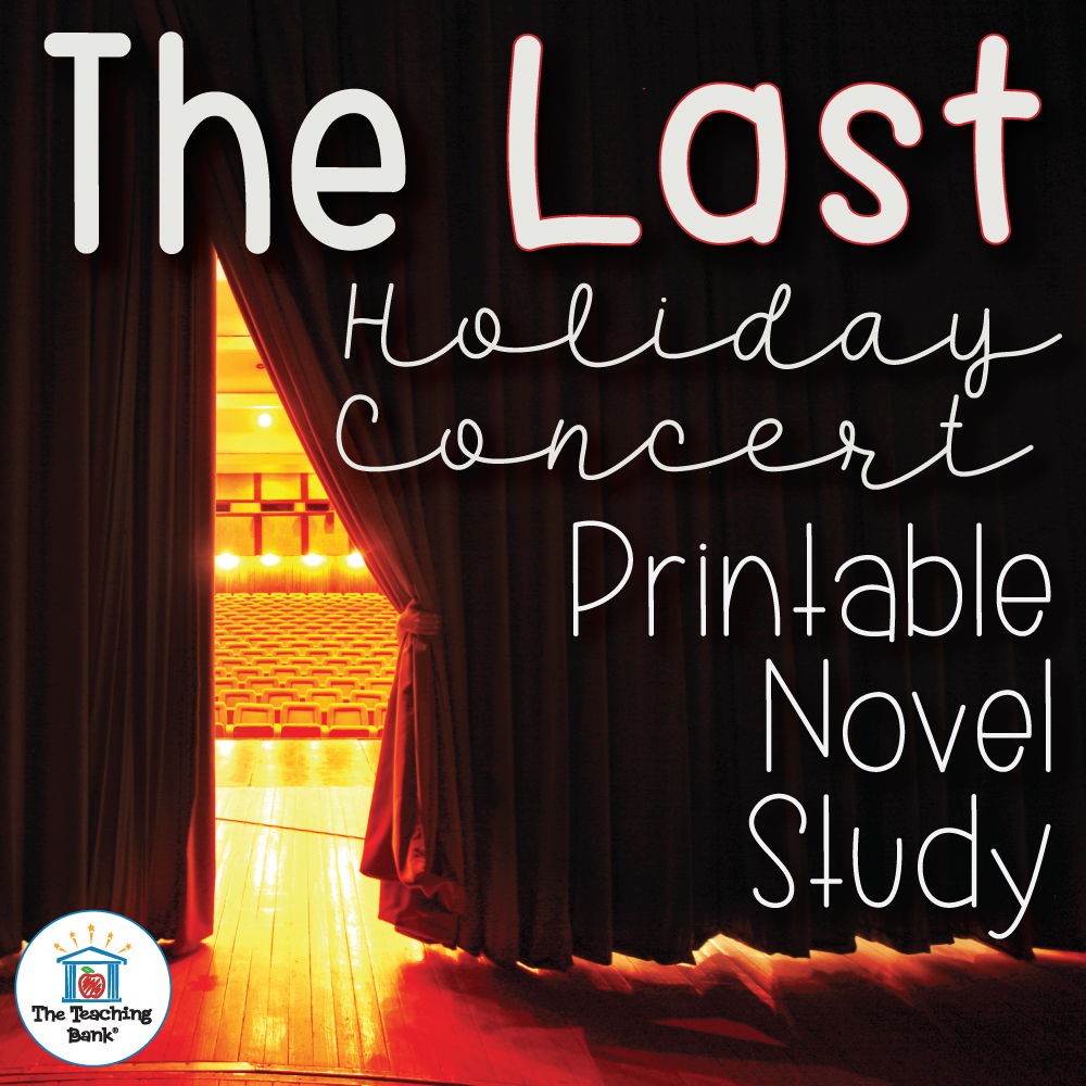 The Last Holiday Concert Printable Novel Study - The Teaching Bank