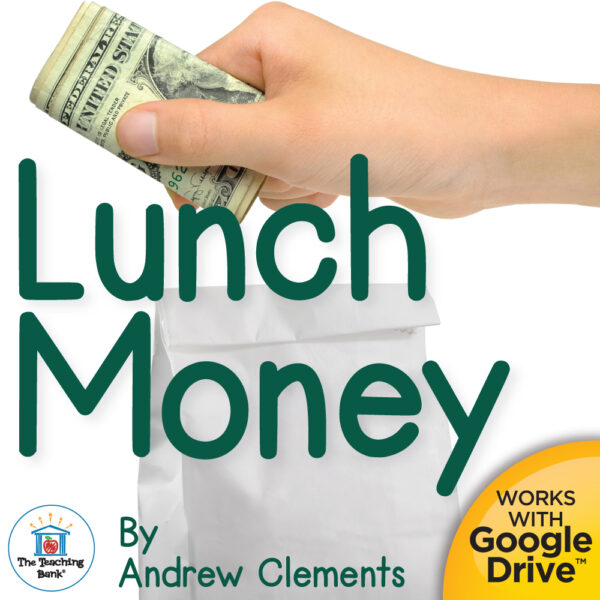 Lunch Money Novel Study Google Drive™ and Printable Versions | The ...