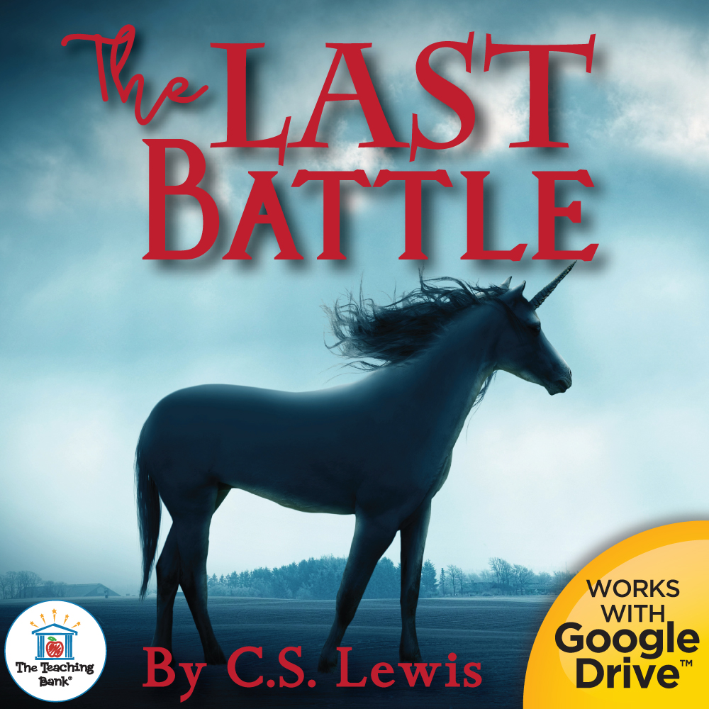 The Last Battle Novel Study Google Drive™ and Printable Versions - The ...