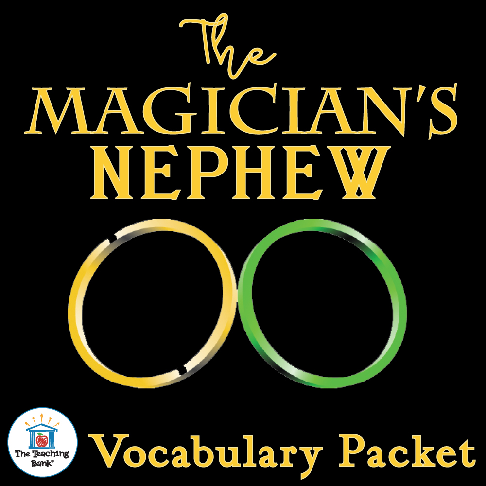 The Magician’s Nephew Vocabulary Packet - The Teaching Bank