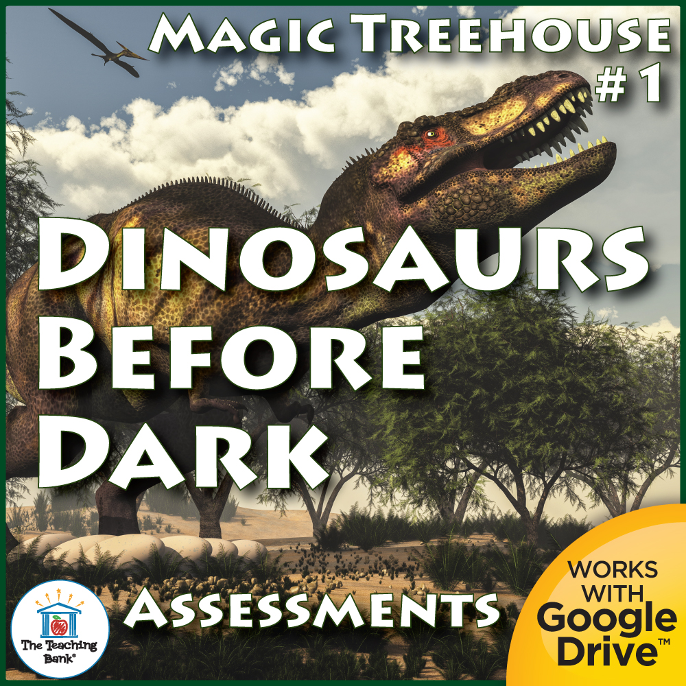 Dinosaurs Before Dark Unit Assessments for Google Forms - The Teaching Bank
