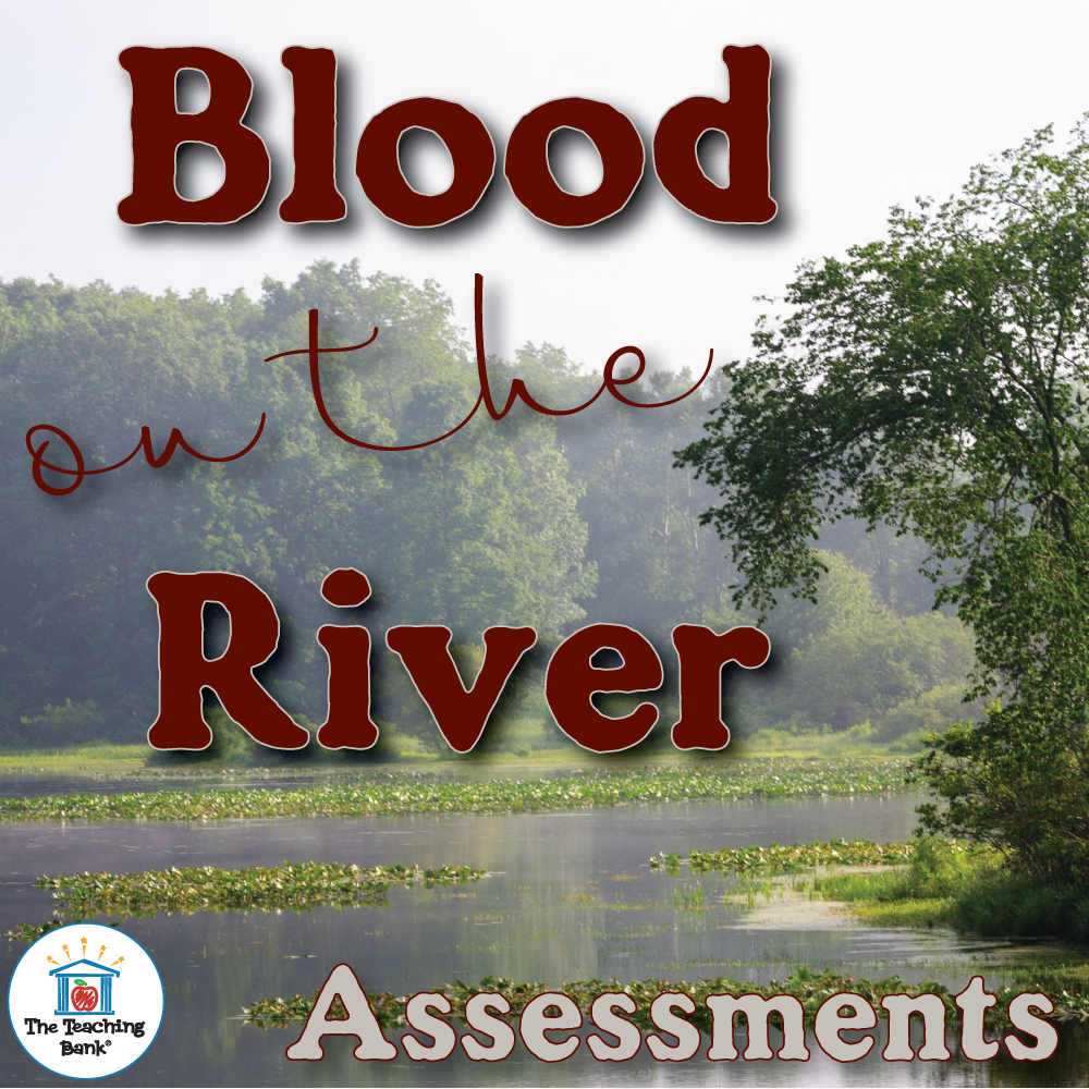 Blood on the River Assessment Packet - The Teaching Bank