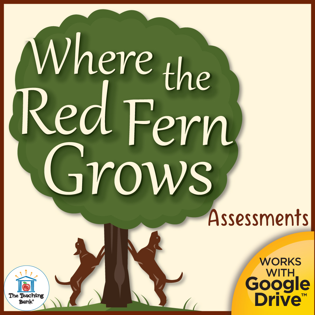 Where the Red Fern Grows Unit Assessments for Google Forms - The ...