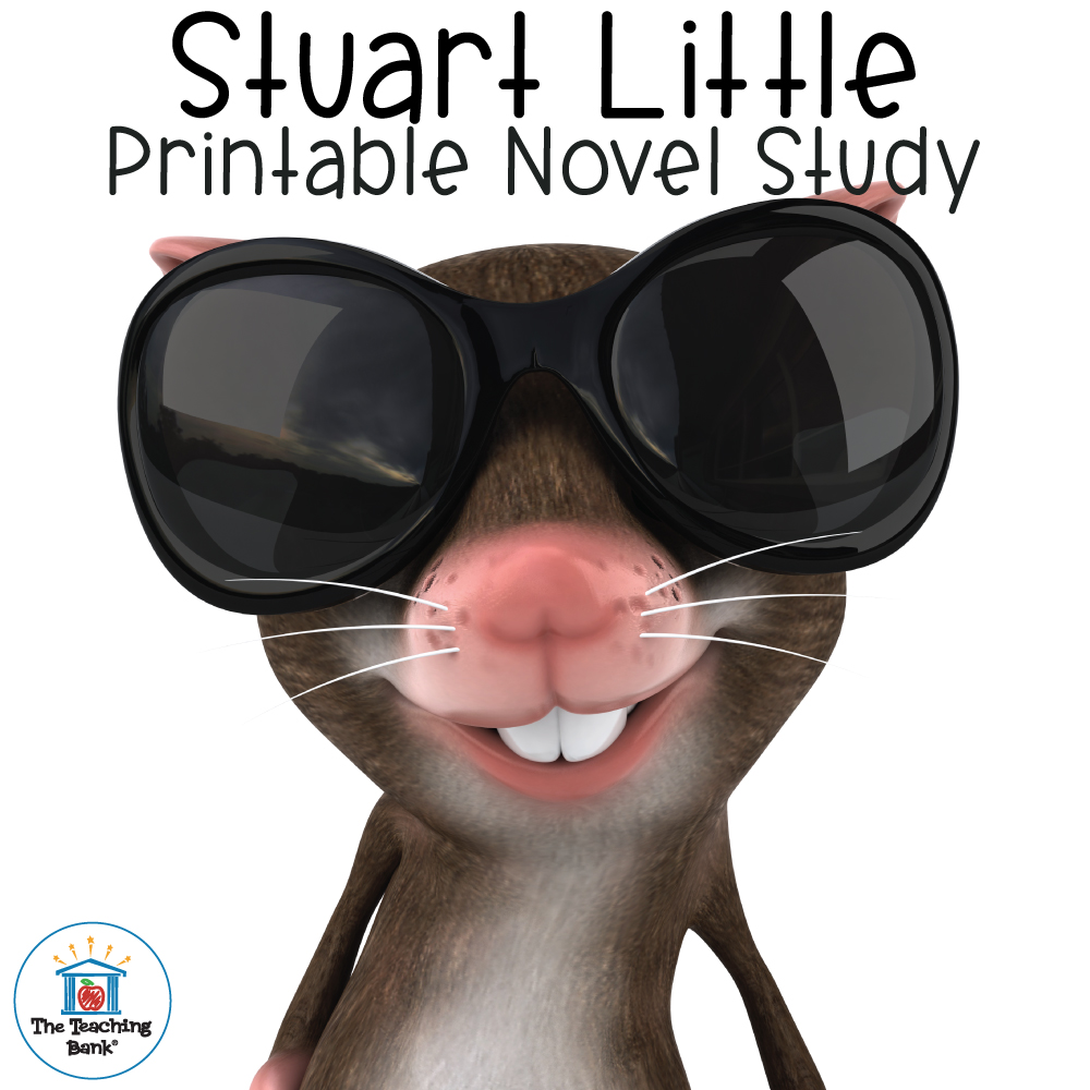 Stuart Little Printable Novel Study - The Teaching Bank