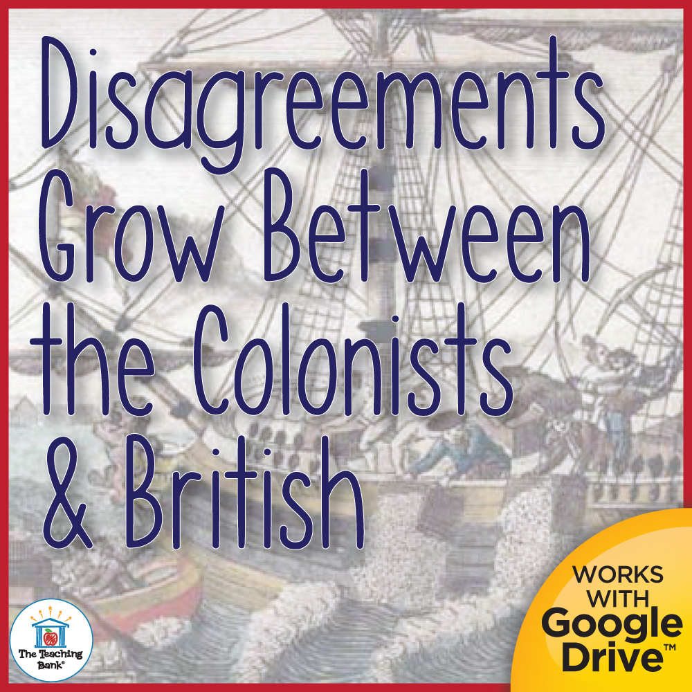 Disagreements Grow Between Colonists and British United States History ...