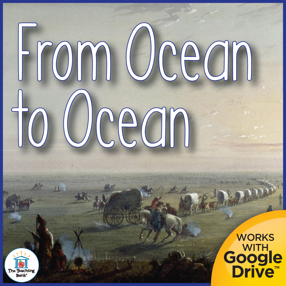 From Ocean to Ocean Westward Expansion United States History Unit - The ...