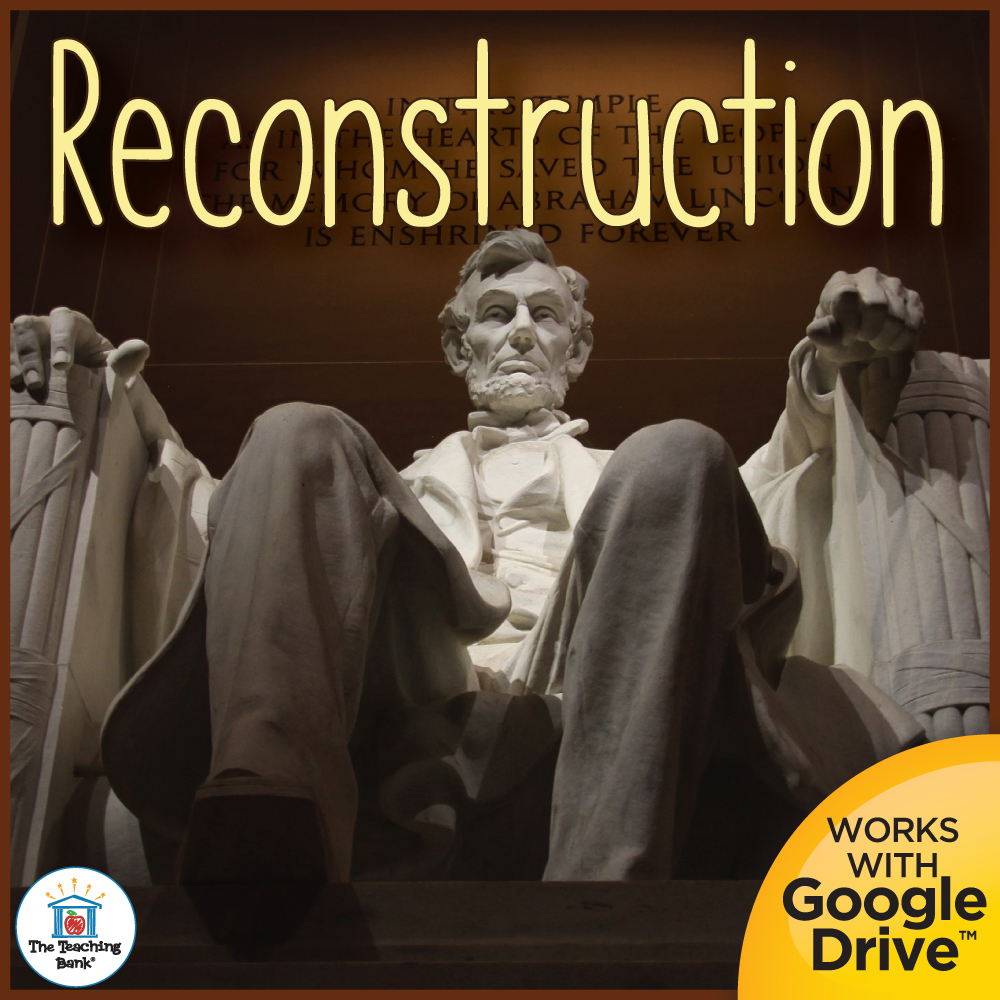 Reconstruction Post-Civil War Era United States History Unit - The ...