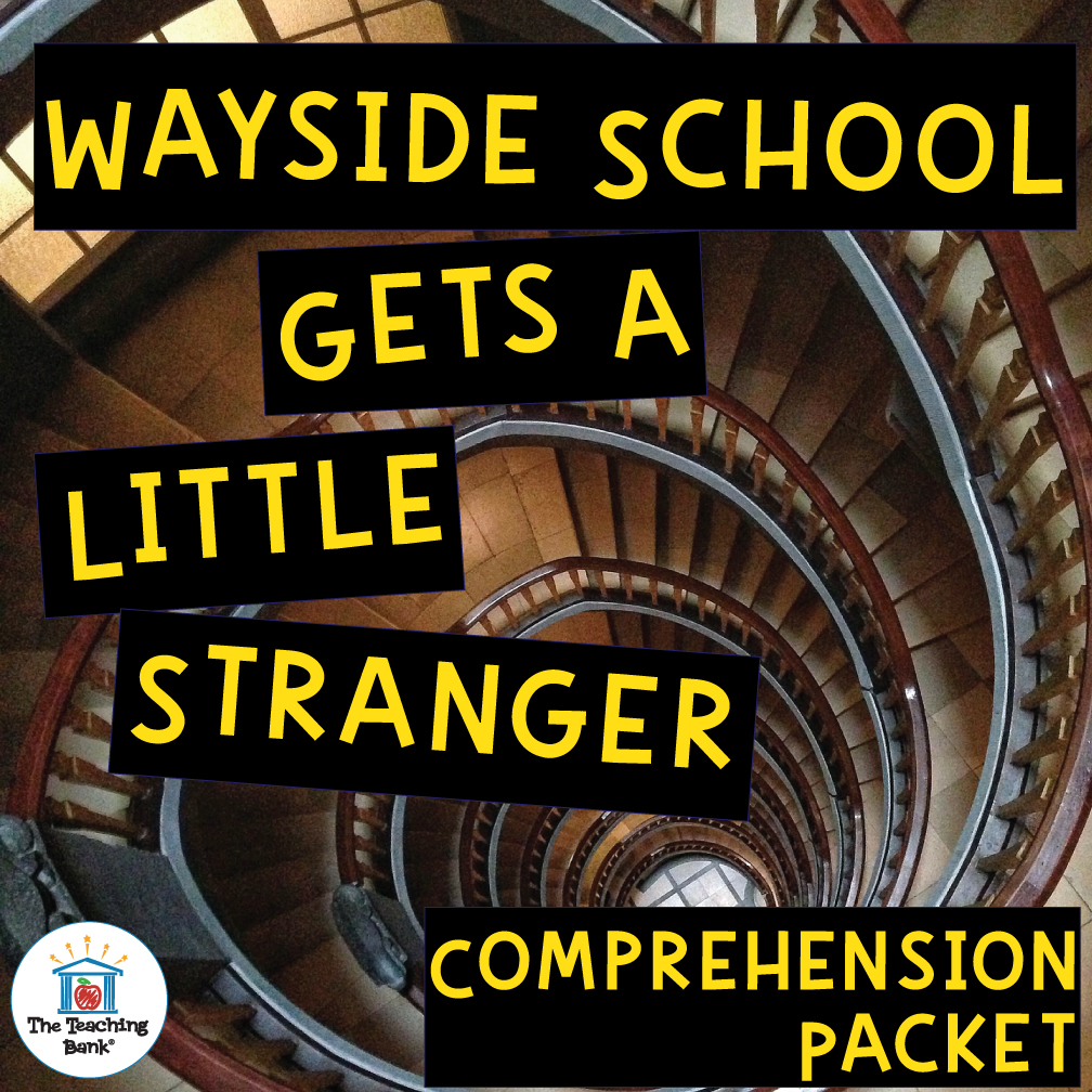 Wayside School Gets a Little Stranger Comprehension Packet - The ...