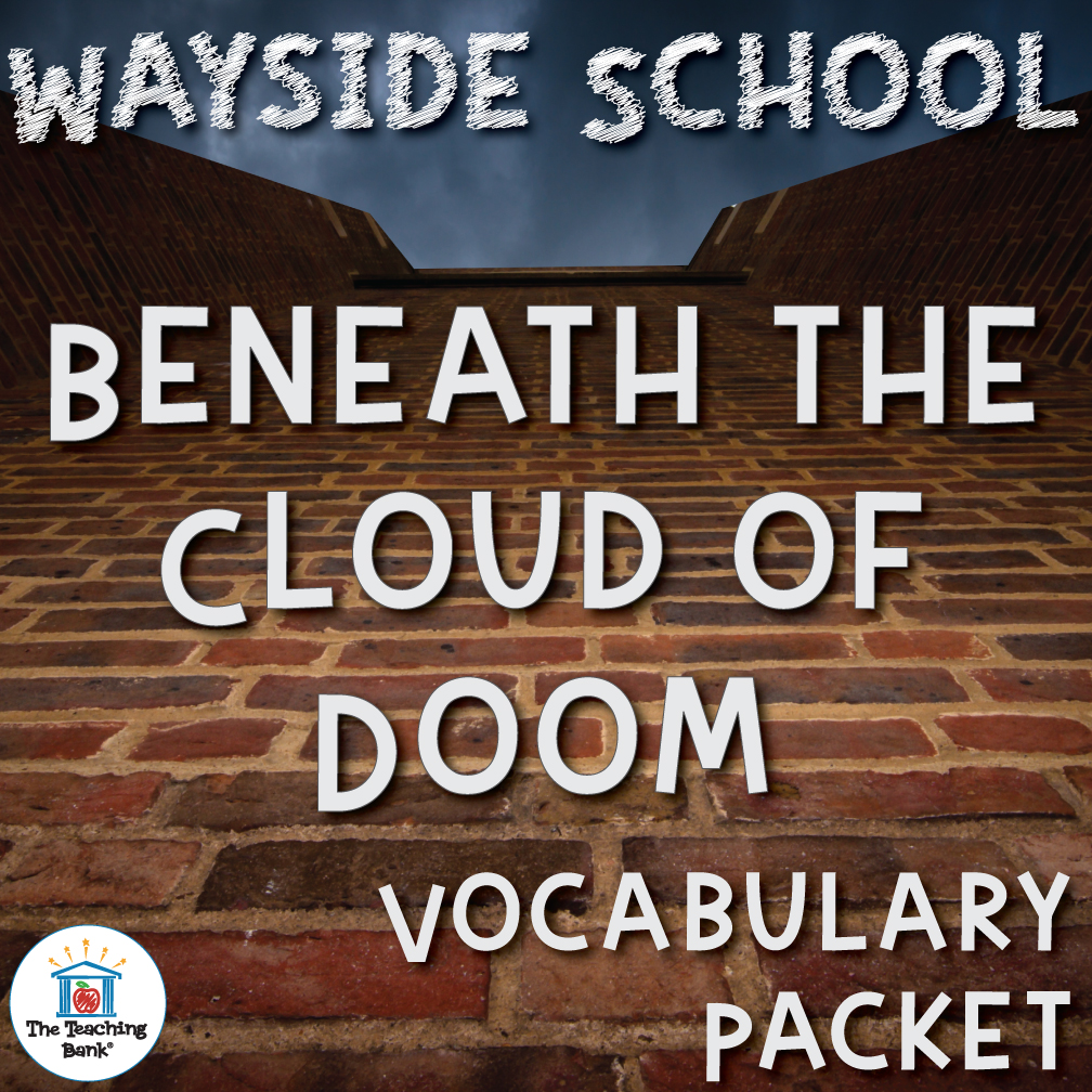 Wayside School Beneath the Cloud of Doom Vocabulary Packet - The ...
