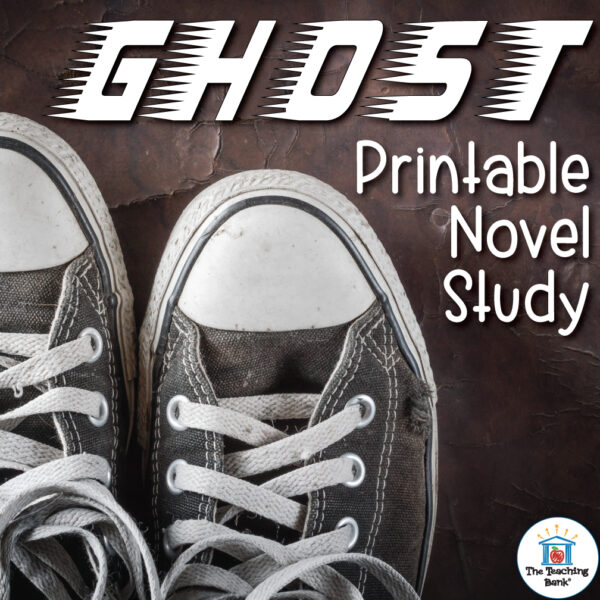 Ghost Printable Novel Study | The Teaching Bank