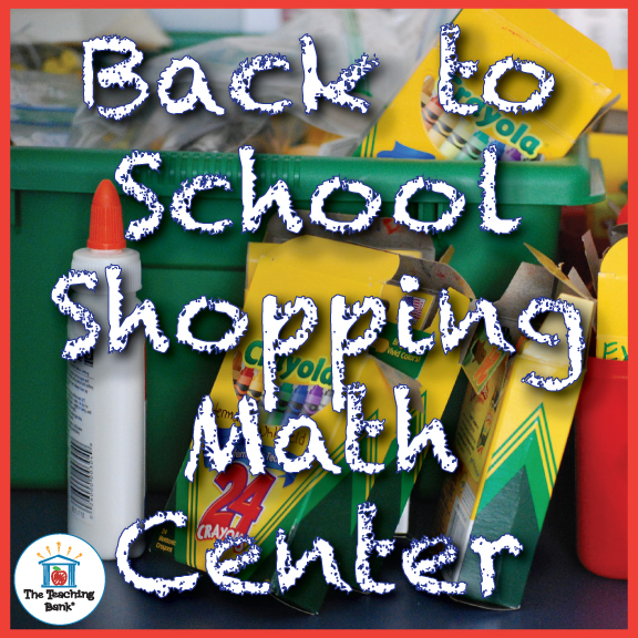 Back to School Shopping Money Math Center - The Teaching Bank