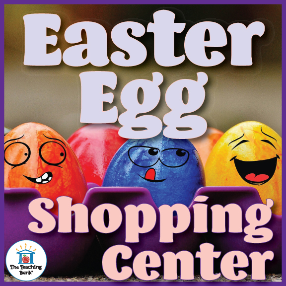 Easter Shopping Money Math Center - The Teaching Bank